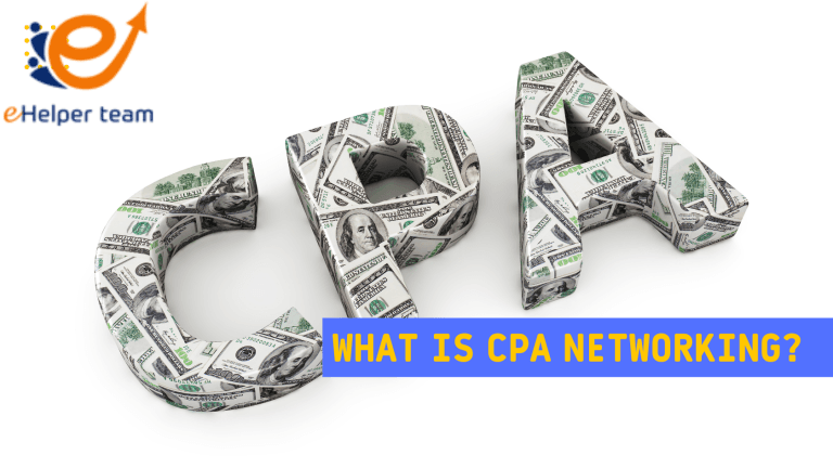 What Is CPA Marketing? & Best CPA Networks